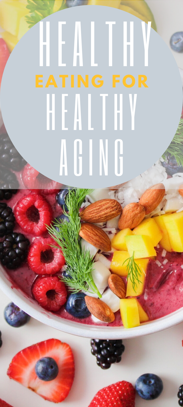 Healthy Eating For Healthy Aging The Aging Authority邃